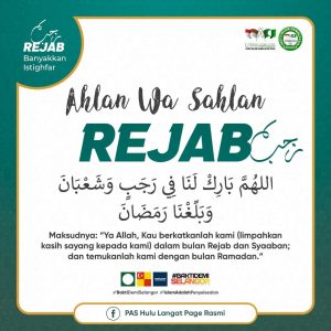 Kelebihan & Amalan Bulan Rejab – Lajnah Tarbiyah & Perkaderan PAS Pusat